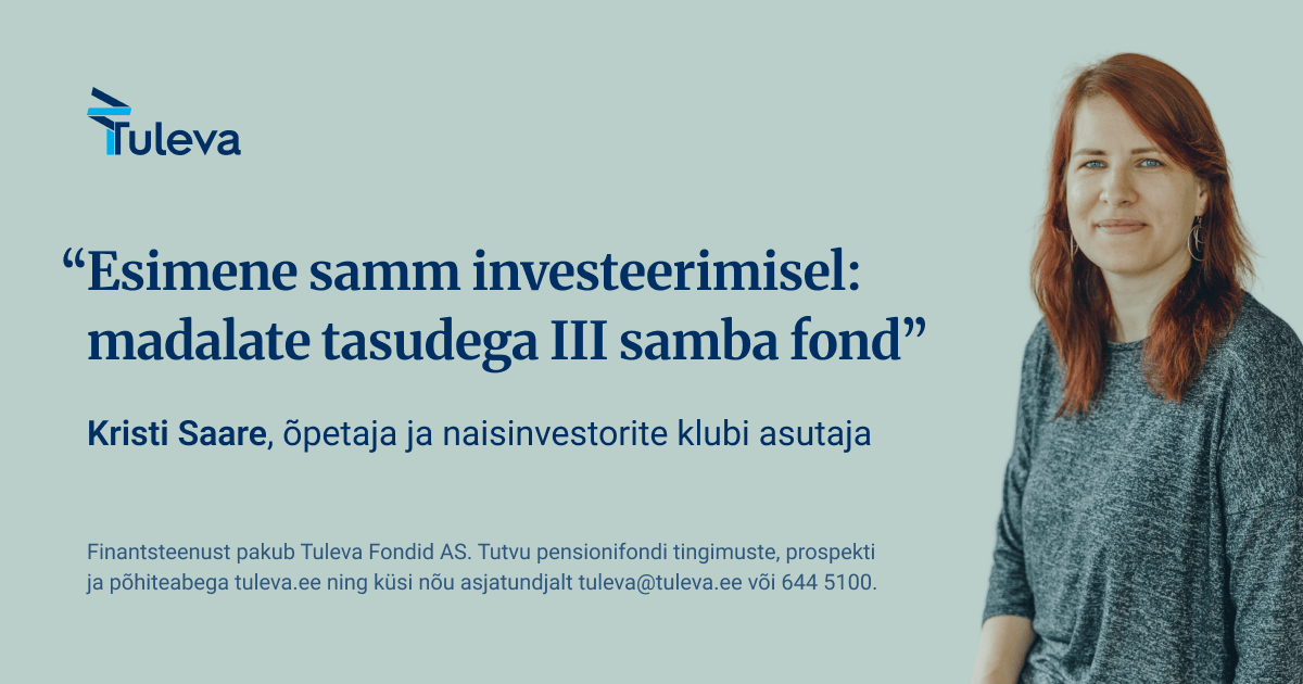 III sammas – lihtne viis kogumiseks - Tuleva